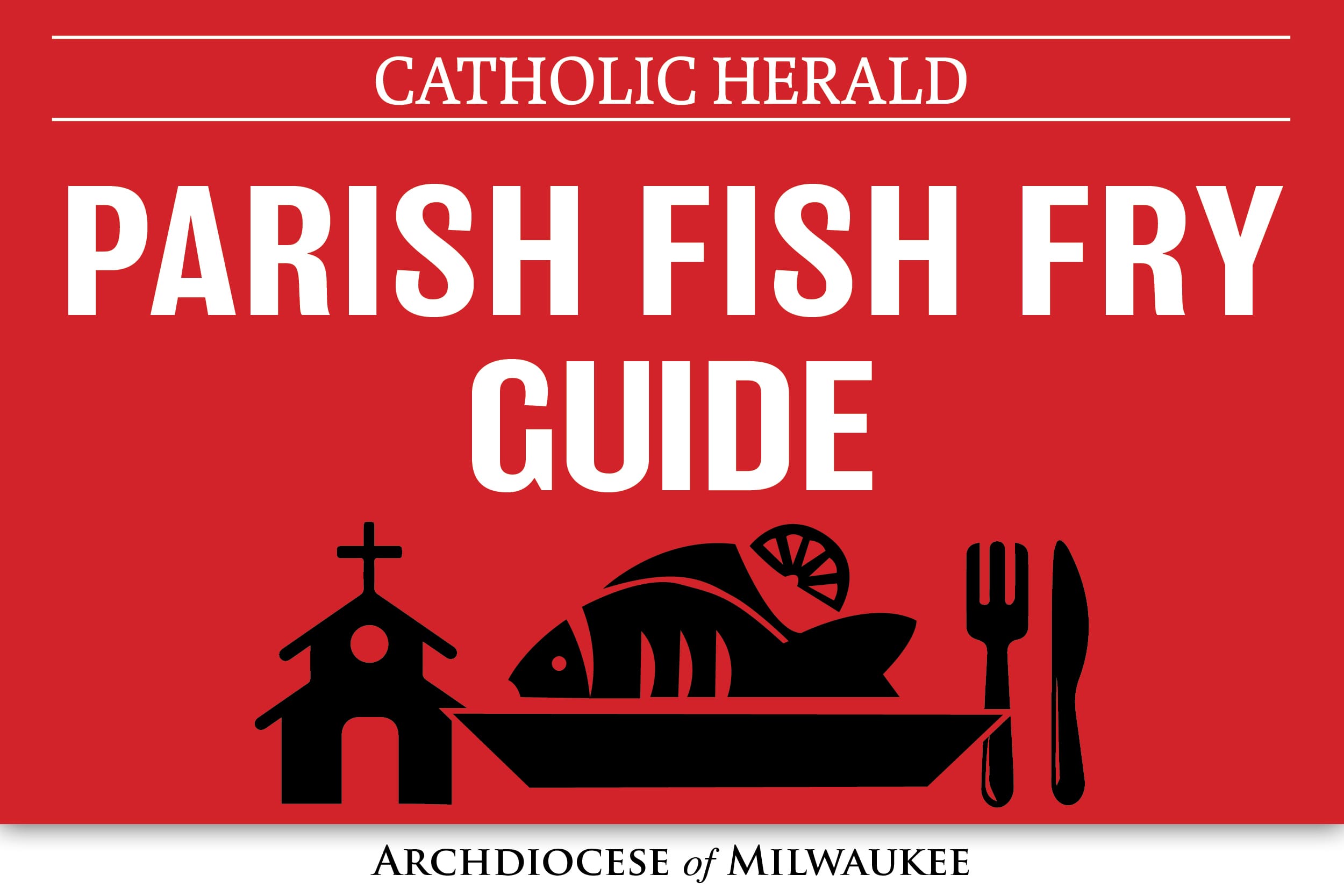 2026 Lenten Fish Fry Listing - Catholic Herald